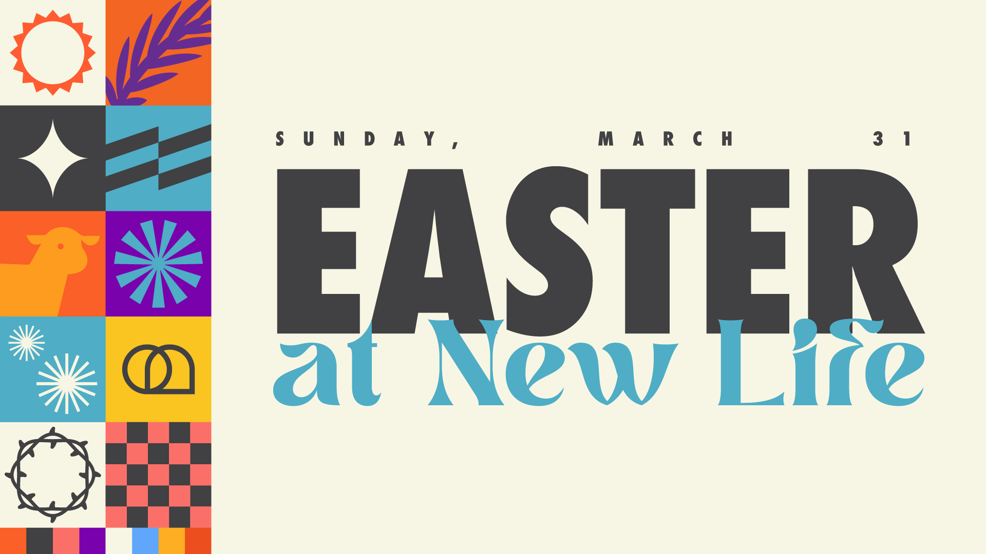 Experience Easter at New Life!